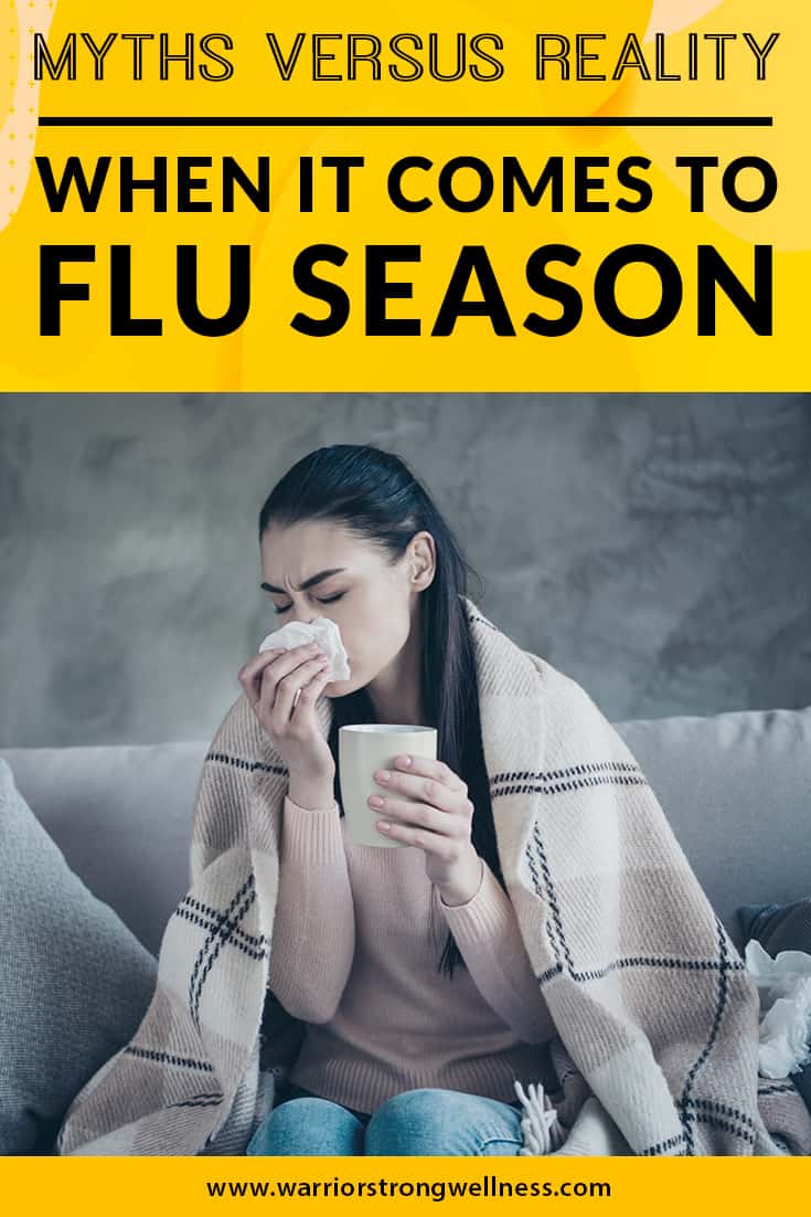 Myths Versus Reality When It Comes to Flu Season – Warrior Strong Wellness