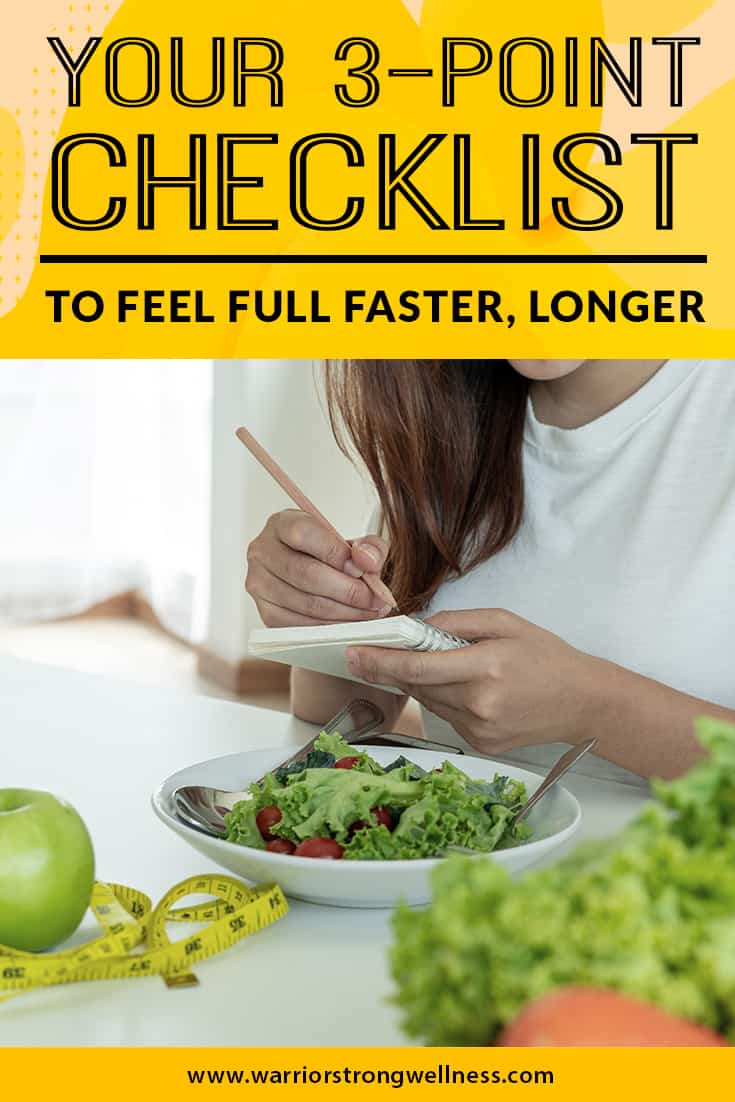 Your 3-Point Checklist to Feel Full Faster, Longer – Warrior Strong ...